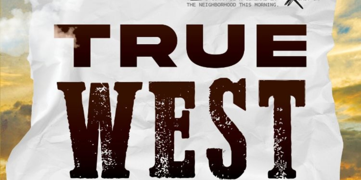 Riverfront Theater Company Will Open 2023 Season With TRUE WEST