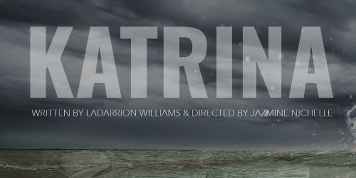 World Premiere Of KATRINA Comes To Loft Ensemble This Month