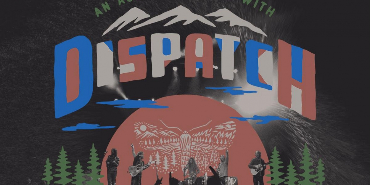 Dispatch Announce Fall Acoustic Tour Dates