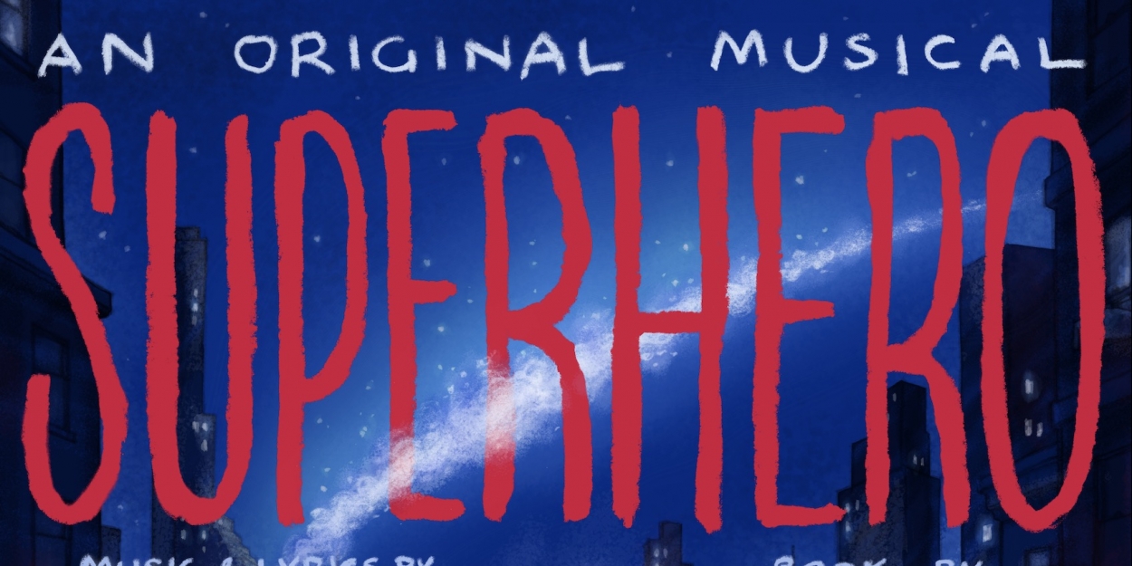 SUPERHERO Cast Recording Will Get December Release