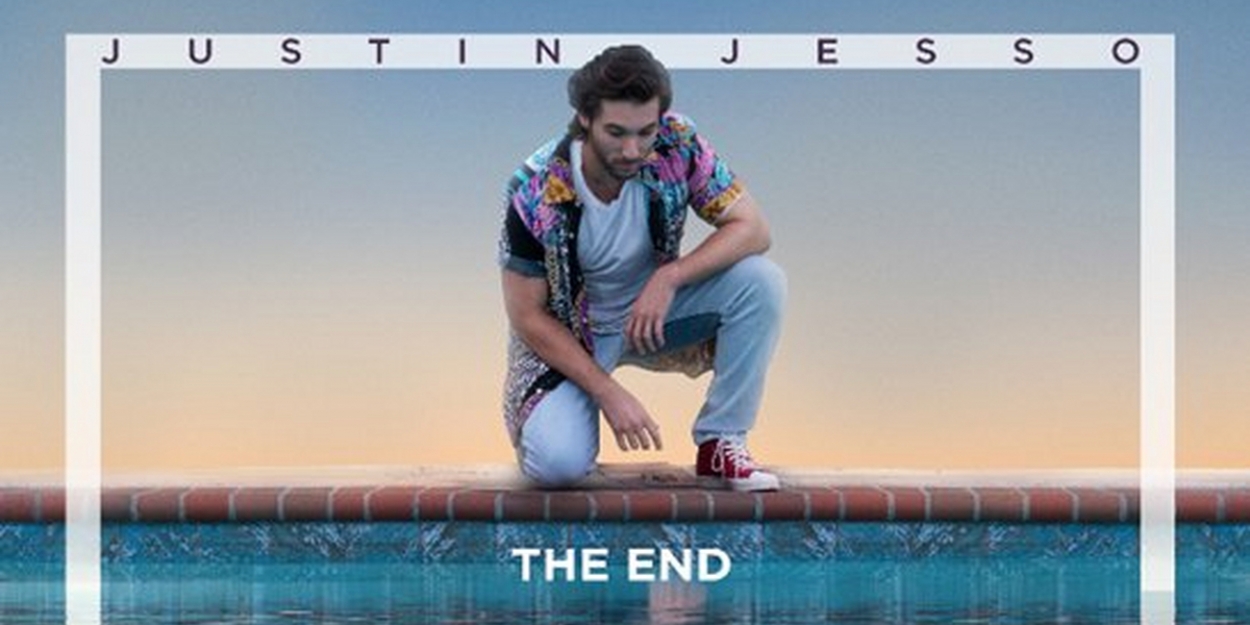 Justin Jesso Reveals New Single 'The End'