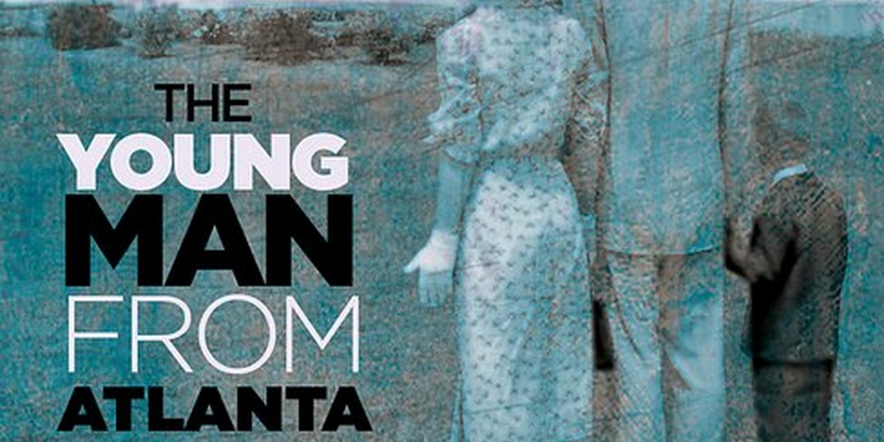 Signature's THE YOUNG MAN FROM ATLANTA Announces Casting and Tickets ...