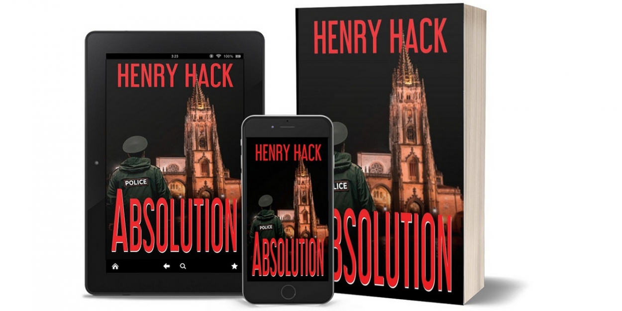 Henry Hack Releases New Mystery Thriller 'Absolution'