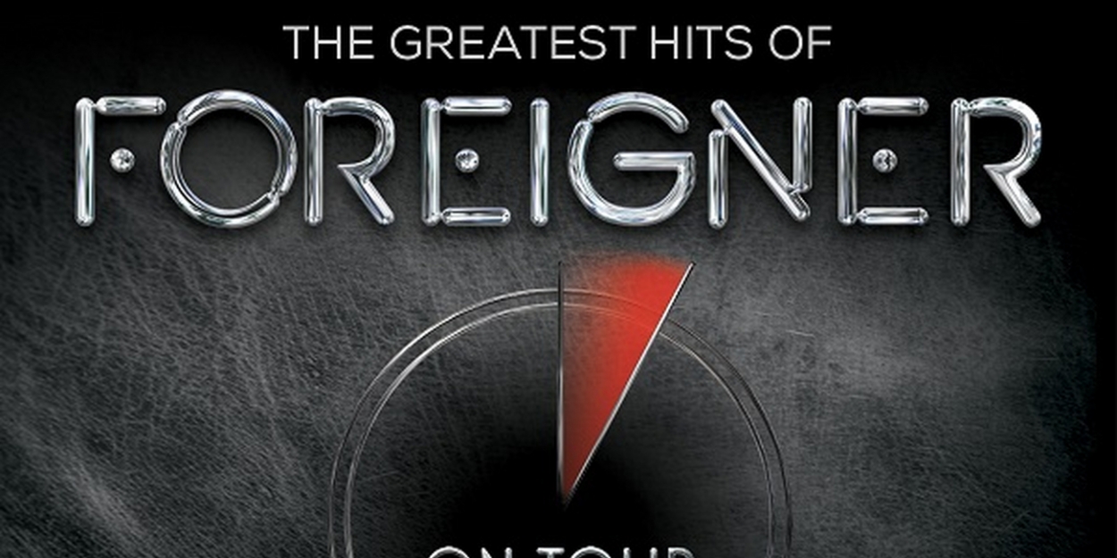 THE GREATEST HITS OF FOREIGNER Rescheduled at Casper Events Center