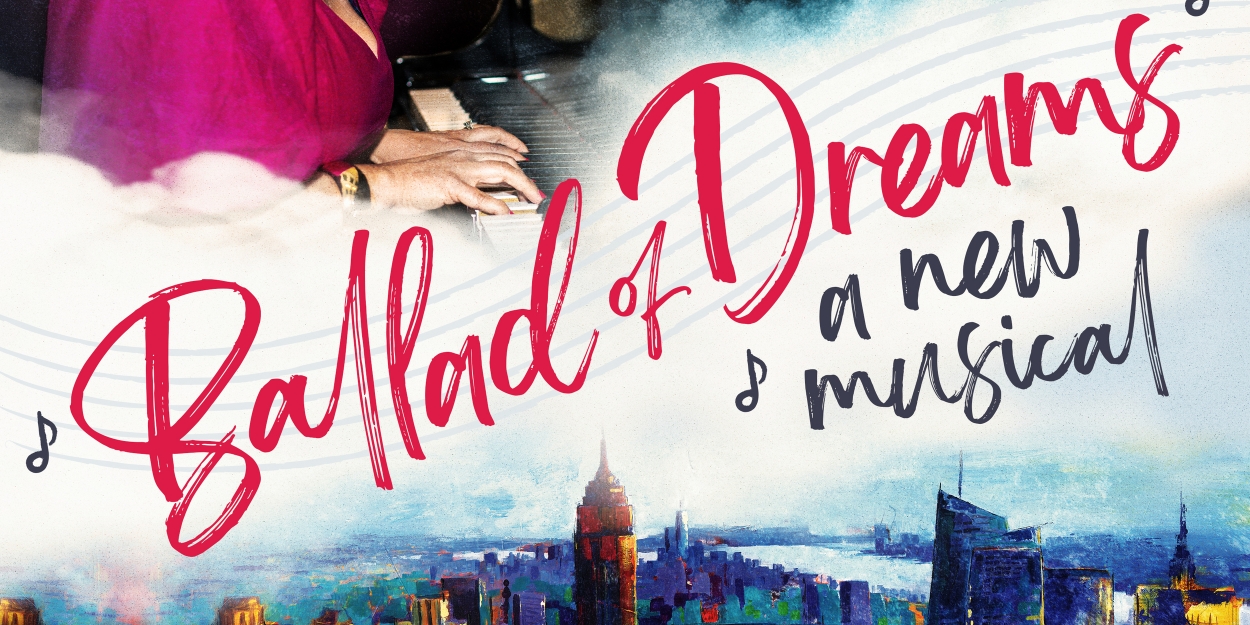 BALLAD OF DREAMS THE MUSICAL Studio Cast Recording Now Available