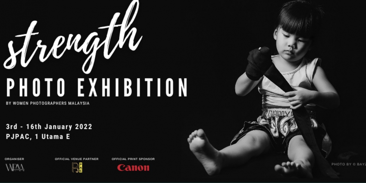 STRENGTH Photography Exhibition is Now at PJPAC