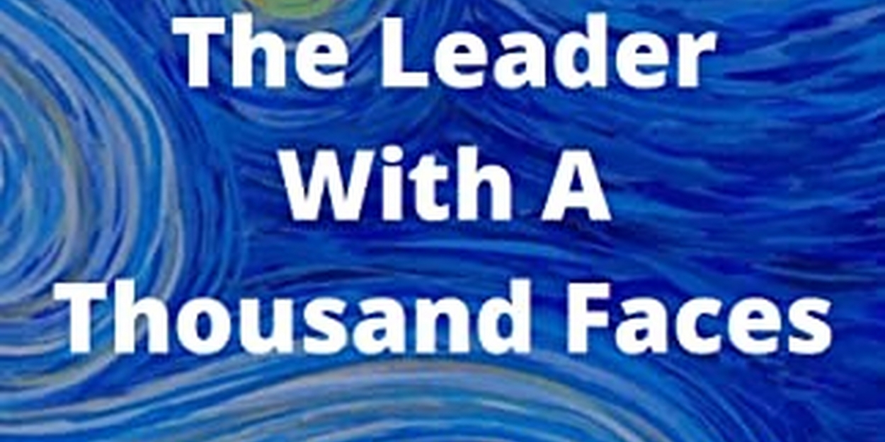 Mark Rapier Releases New Book THE LEADER WITH A THOUSAND FACES