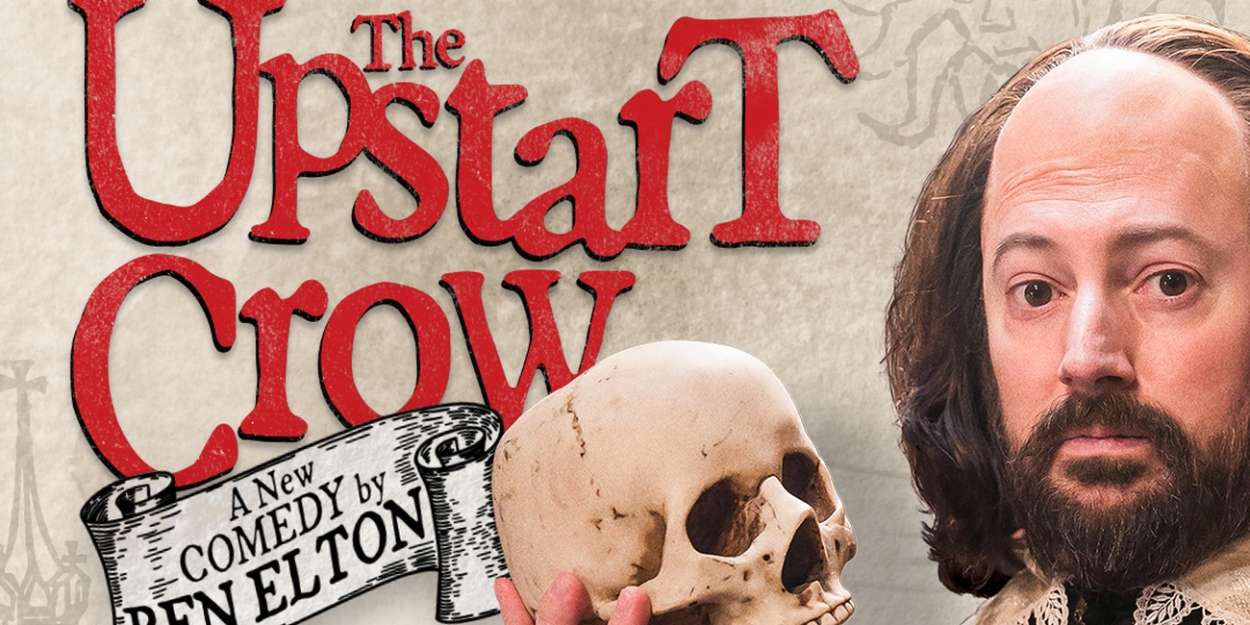 THE UPSTART CROW Will Return to the West End in September