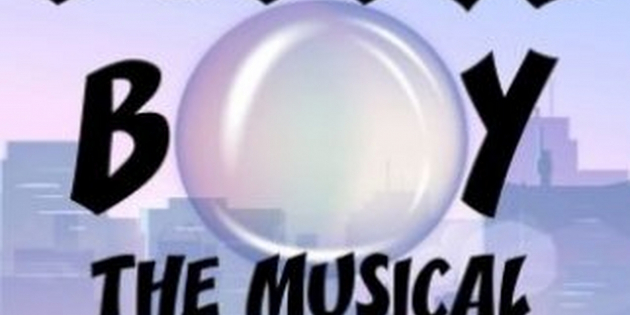 Equinox Theatre Company Presents the Regional Premiere of BUBBLE BOY ...
