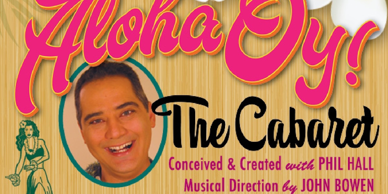 ALOHA OY! to Return to Don't Tell Mama in December