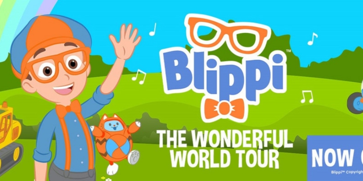 BLIPPI Returns To The Stage In A Brand New Production With A Special ...