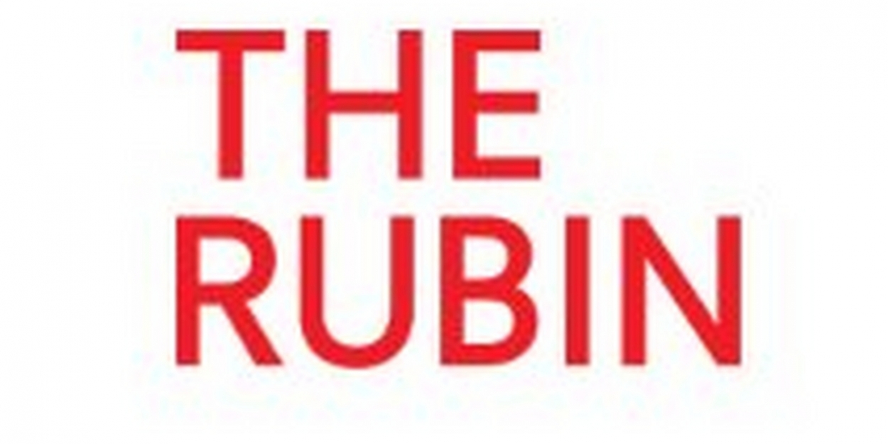 The Rubin Museum of Art Launches Final Week of THE DAILY RUBIN OFFERING