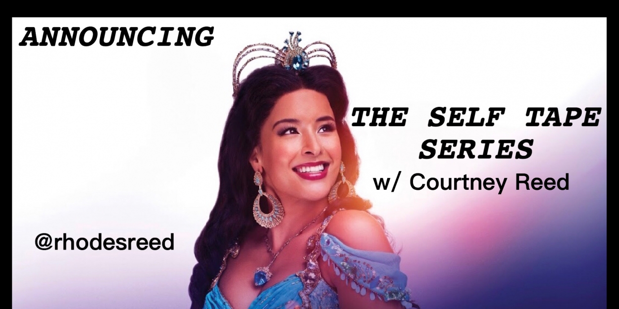 Courtney Reed Will Offer Self Tape Classes Through Room 16