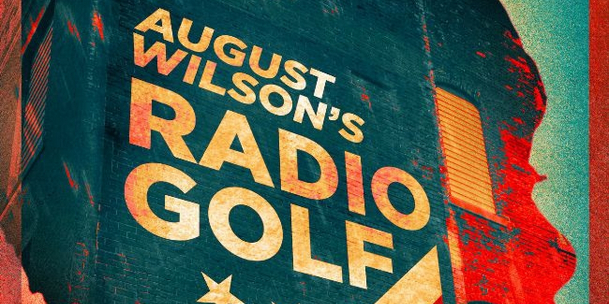 Everyman Theatre Presents RADIO GOLF