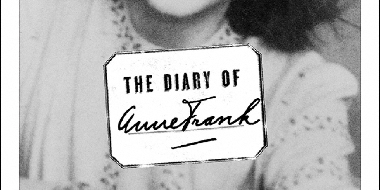 Review: THE DIARY OF ANNE FRANK Captures Charm and Tragedy at Booth ...