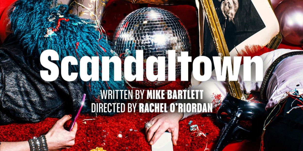 Casting Announced For Mike Bartlett's Brand New Comedy SCANDALTOWN