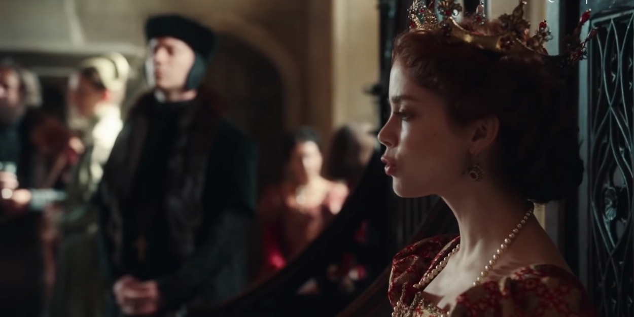 VIDEO: Watch the Trailer for THE SPANISH PRINCESS: PART TWO on Starz