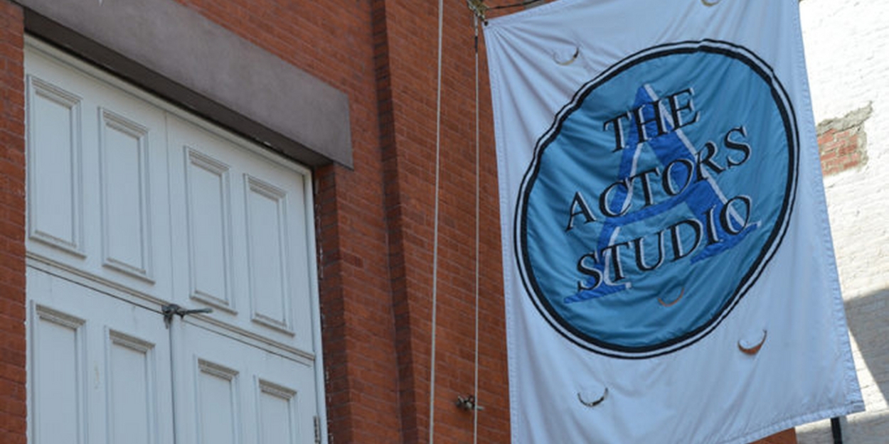 The Actors Studio to Welcome the Public Inside its Doors for ACTORS ...