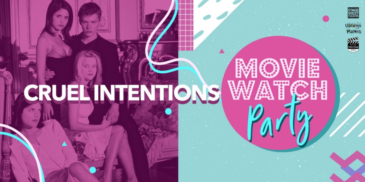 Stage West and Uptown Players Present A CRUEL INTENTIONS Movie Watch Party!