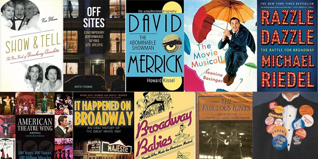 Broadway Books: 10 MORE Theatre-Themed History Books to Read While ...