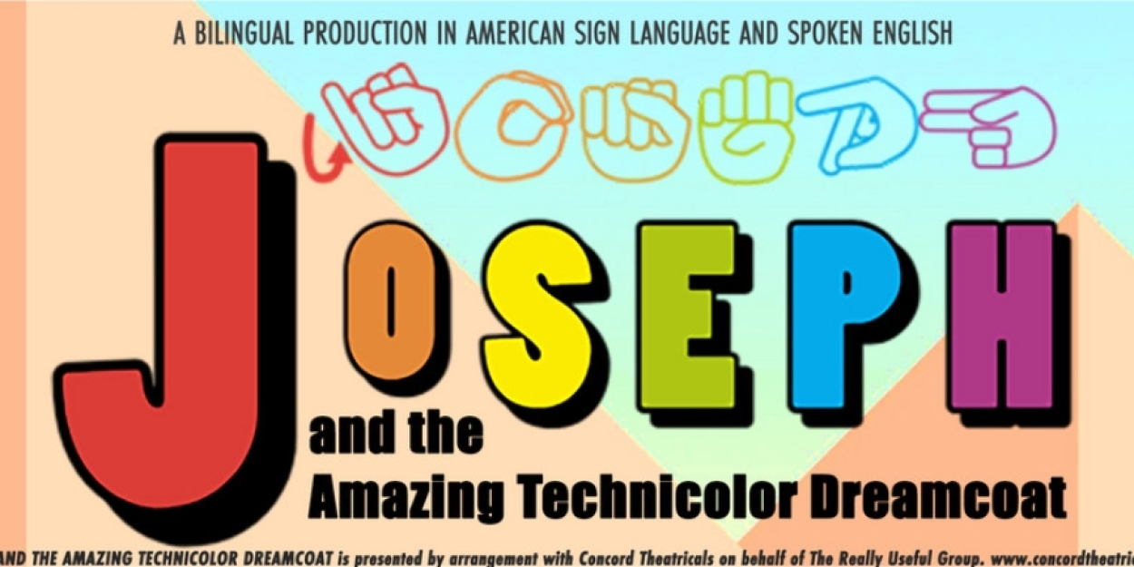 Stage 1 Presents American Sign Language Production Of JOSEPH AND THE ...