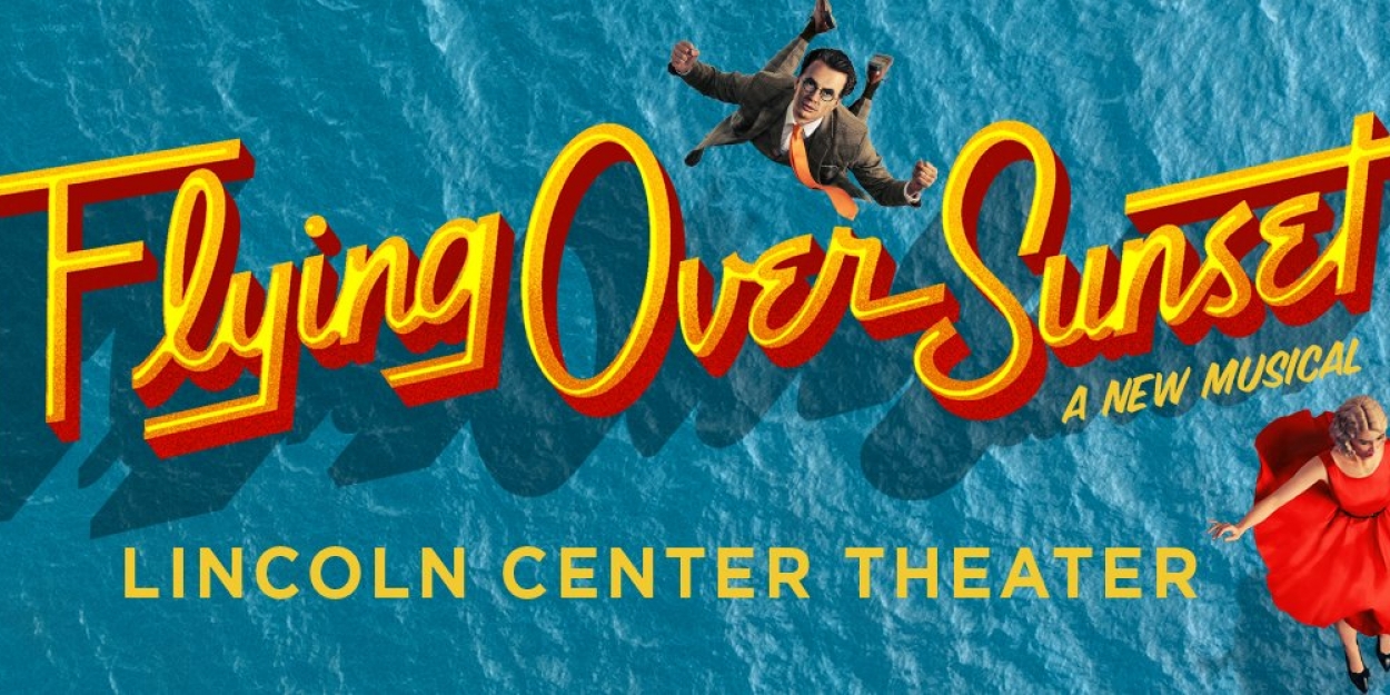 Meet the Cast of FLYING OVER SUNSET - Now in Previews on Broadway!