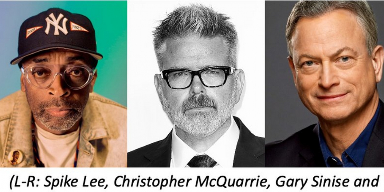 Spike Lee, Christopher McQuarrie, Gary Sinise and Veronique Vowell Will ...