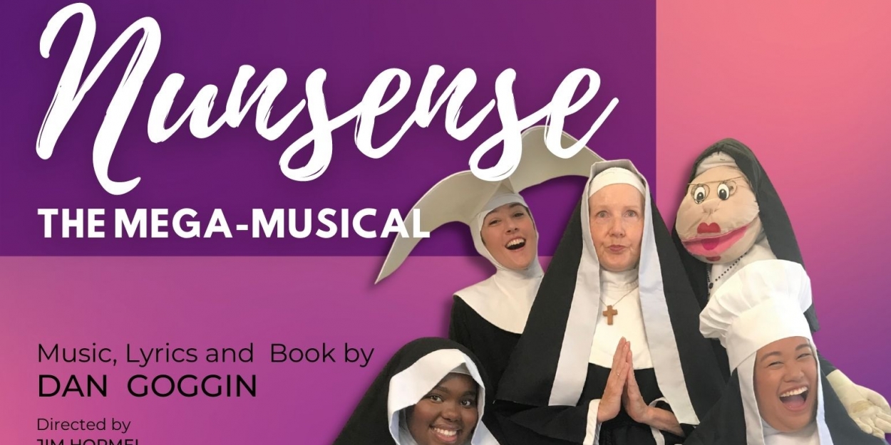 BWW Feature: NUNSENSE THE MEGA-MUSICAL By Torrance Theatre Company