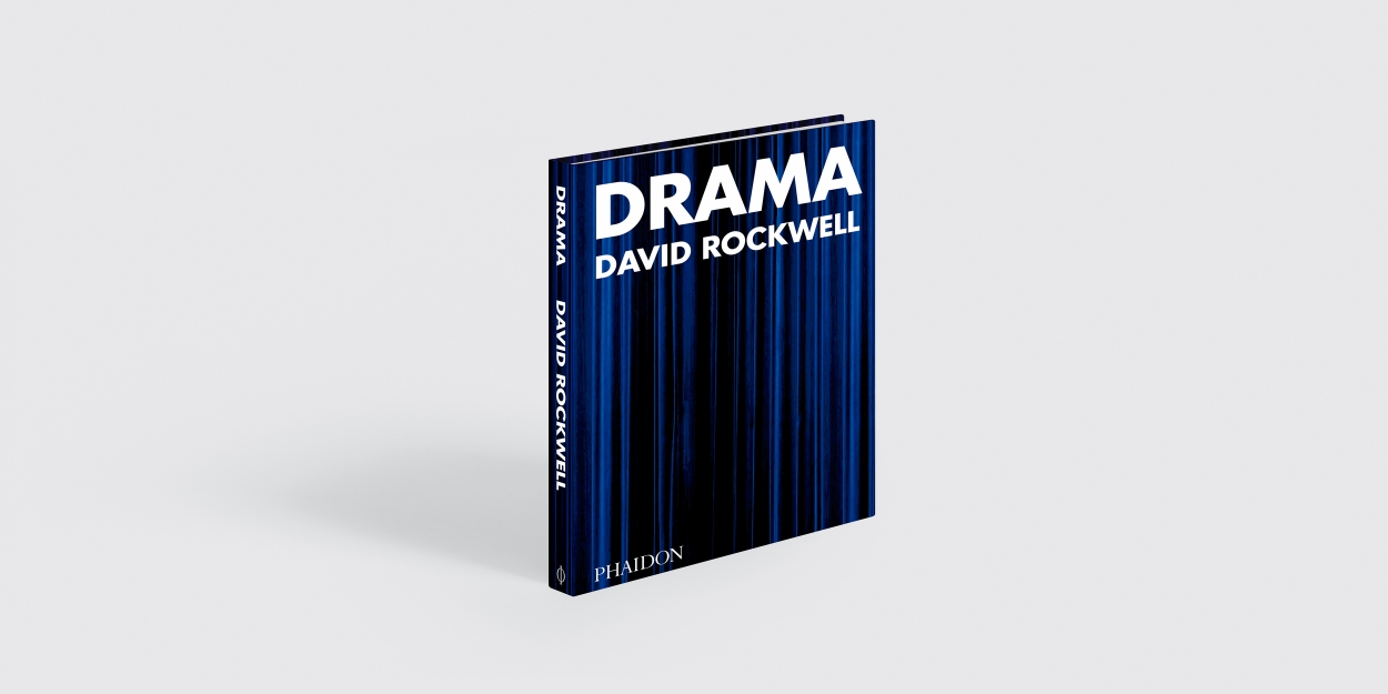 New Book DRAMA by Tony Award-Winning Set Designer David Rockwell to be ...