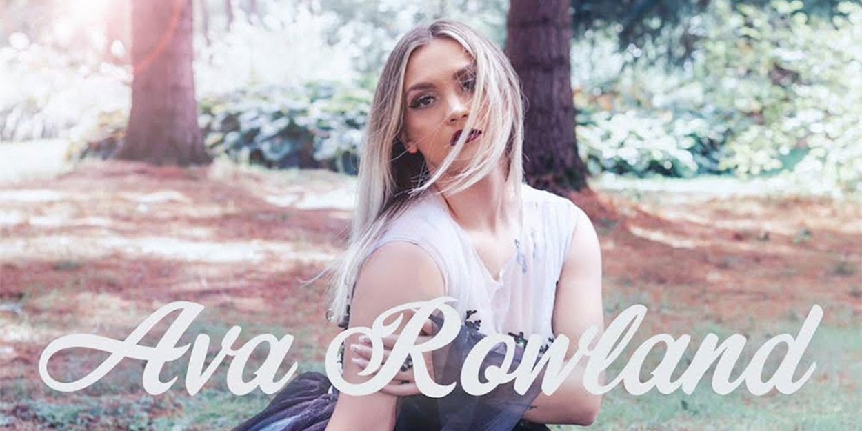 Ava Rowland Releases New Self-Titled EP