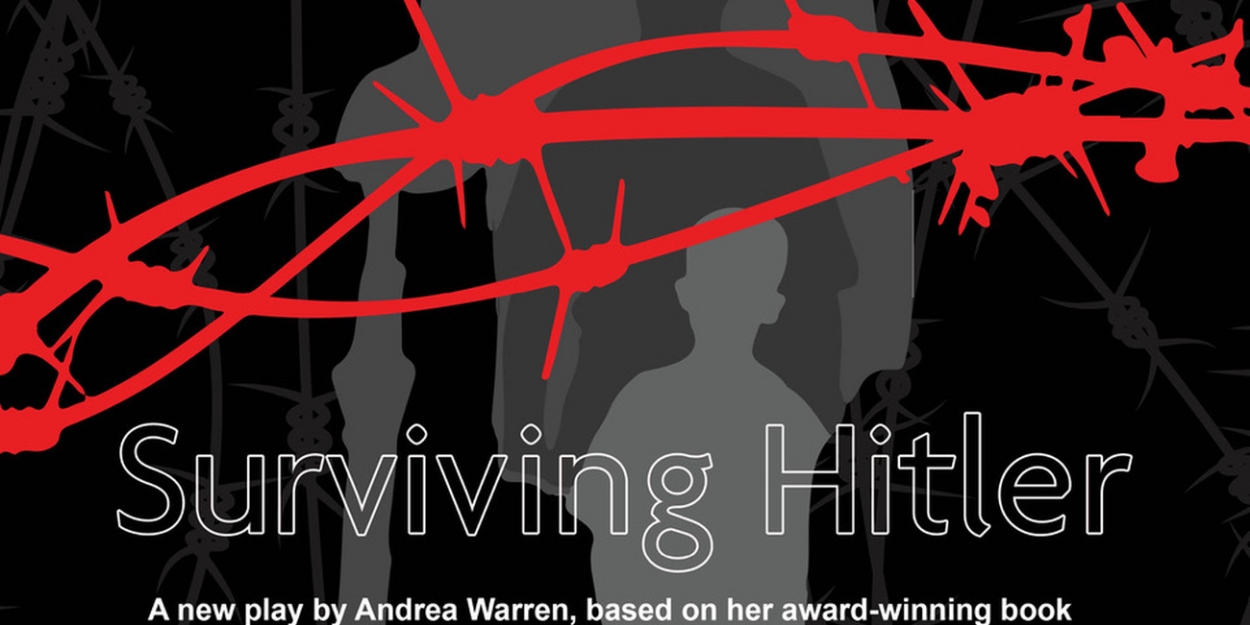 White Theatre Presents World Premier Of SURVIVING HITLER, April 9-14