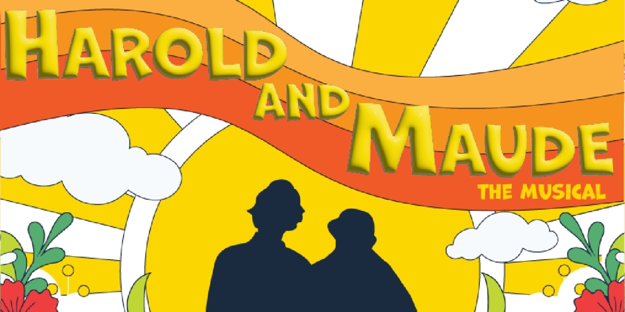HAROLD & MAUDE, THE MUSICAL Comes to Birmingham Village Players