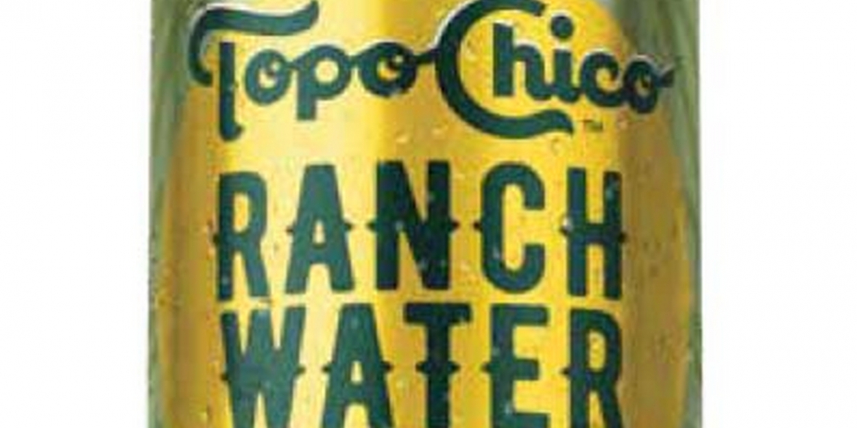 TOPO CHICO® HARD SELTZER Debuts Topo Chico Ranch Water Hard Seltzer