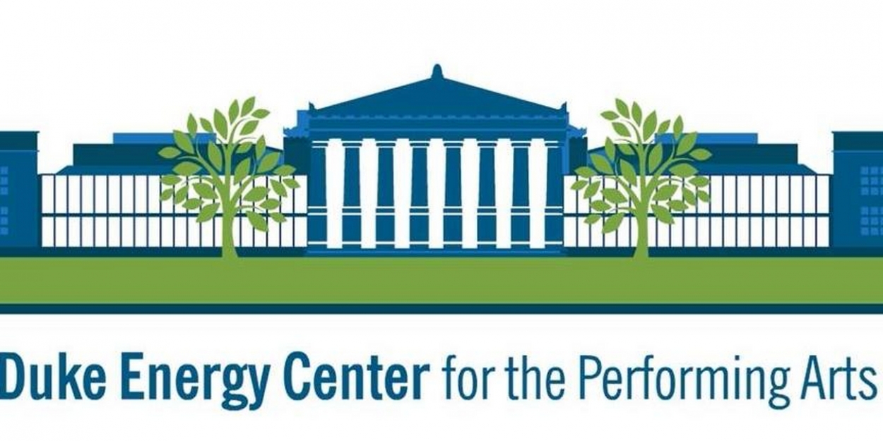 In-Person Audiences to Return to the Duke Energy Center for the ...
