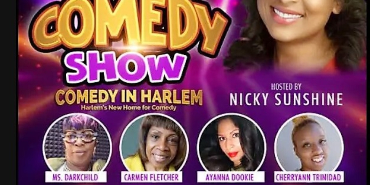 Comic Nicky Sunshine Hosts Ladies Night Showcase at Comedy In Harlem