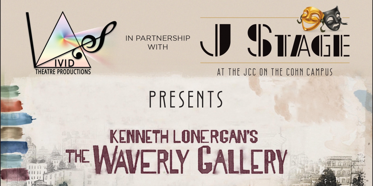 BWW Previews: STELLAR CAST AND SHOW DATES FOR THE WAVERLY GALLERY ...