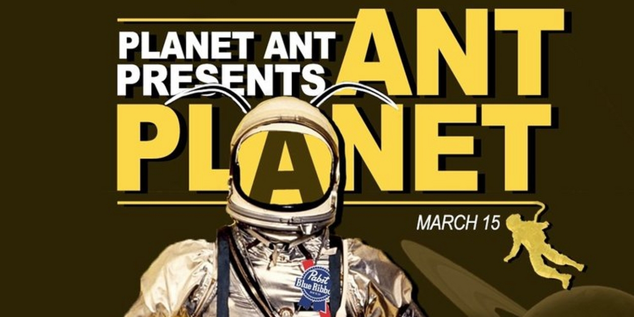PLANET ANT PRESENTS: ANT PLANET! Returns Next Week