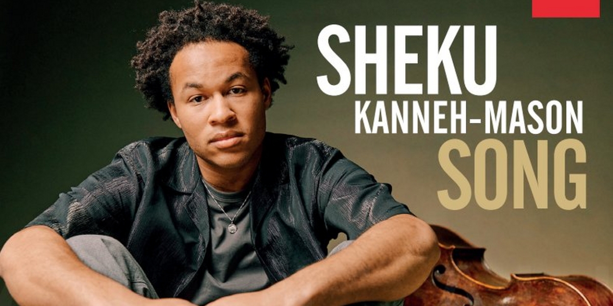 Out Today On Decca Classics: Sheku Kanneh-Mason Releases Brand New Solo Album 'Song'