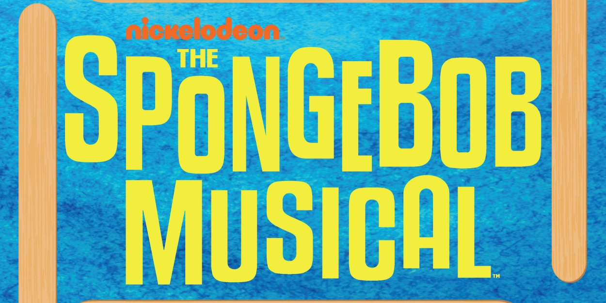 THE SPONGEBOB MUSICAL to Open at The Firehouse Theatre This Month