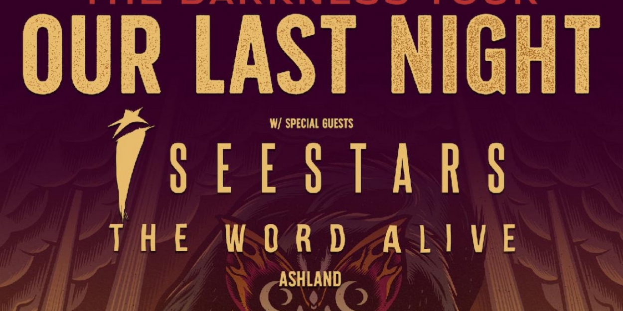Ashland Set to Tour with Our Last Night, I See Stars & The Word Alive