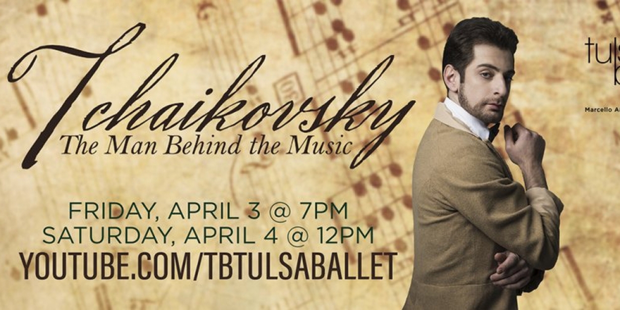 Tulsa Ballet to Stream THE MAN BEHIND THE MUSIC Tonight