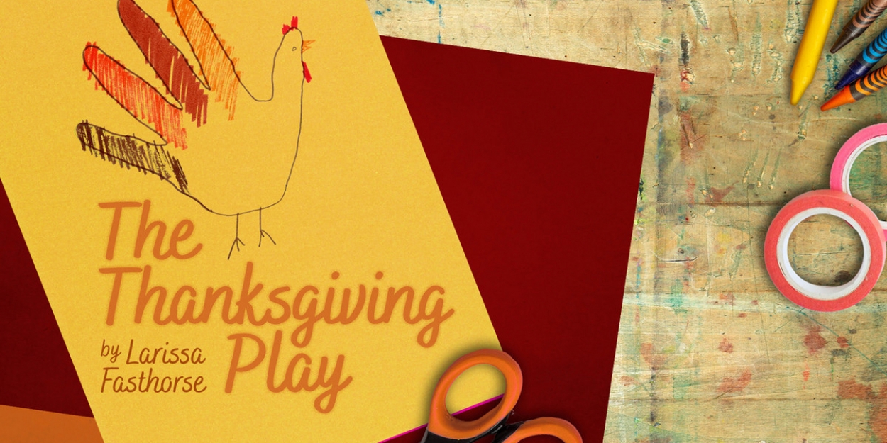 THE THANKSGIVING PLAY Begins Performances This Month at Virginia Stage ...
