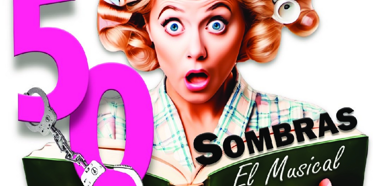 50 SOMBRAS EL MUSICAL llega a La Latina