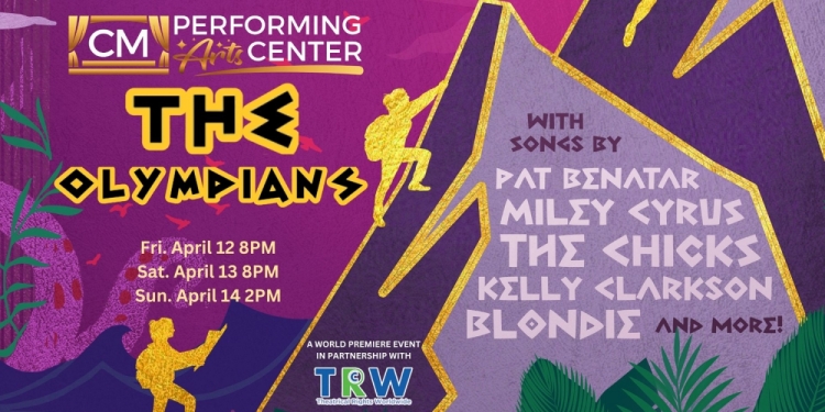 CM Performing Arts Center Presents THE OLYMPIANS, AN EPIC MUSE-ICAL In ...