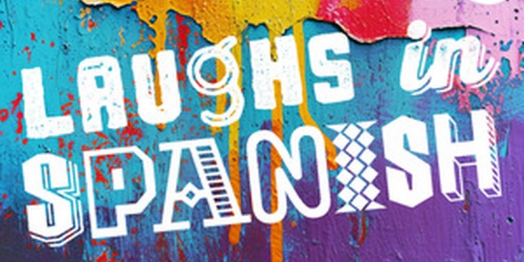 Spotlight: LAUGHS IN SPANISH at Theatre Squared