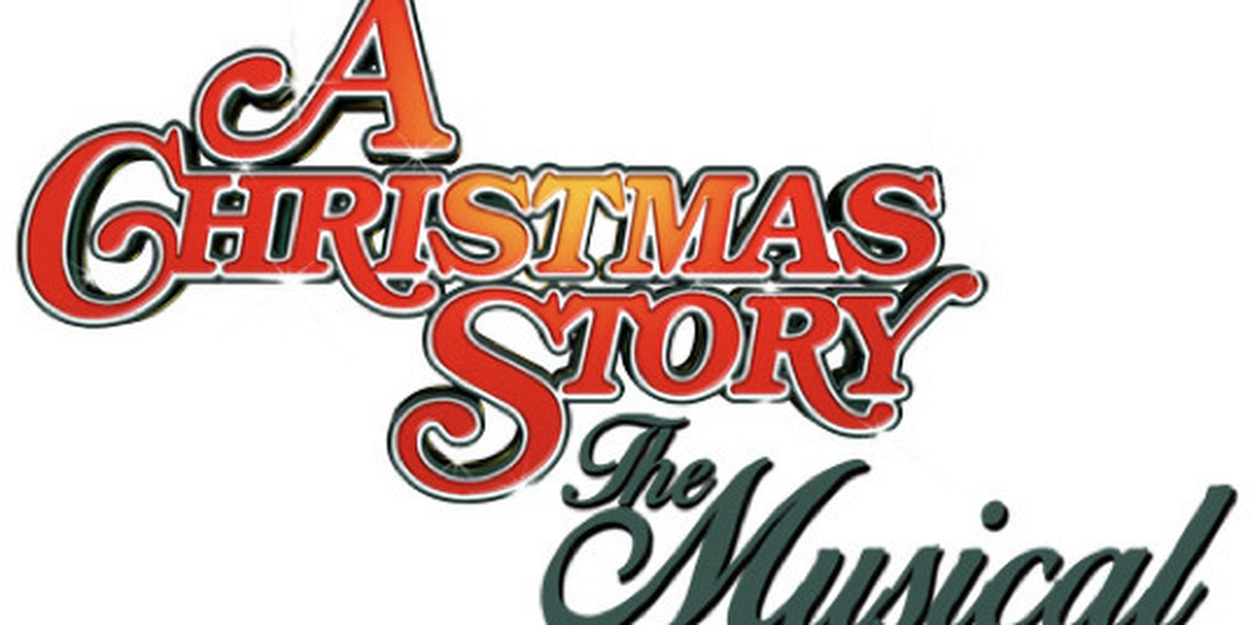 A CHRISTMAS STORY, THE MUSICAL 2025 National Tour Cast And Dates Revealed