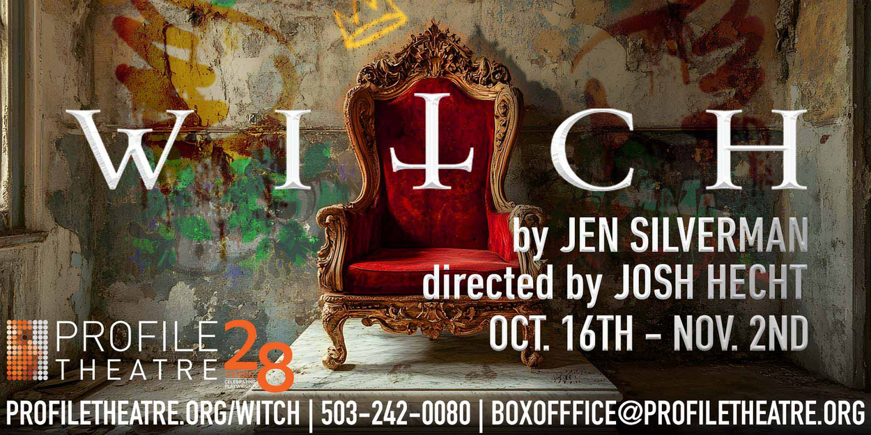 Profile Theatre Opens 2025–26 Season With Jen Silverman’s WITCH At The ...