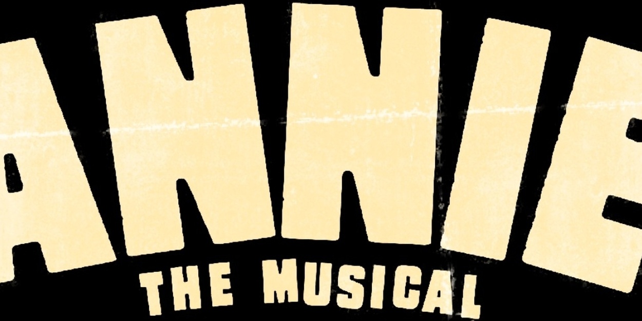 ANNIE Returns to Area Stage in December