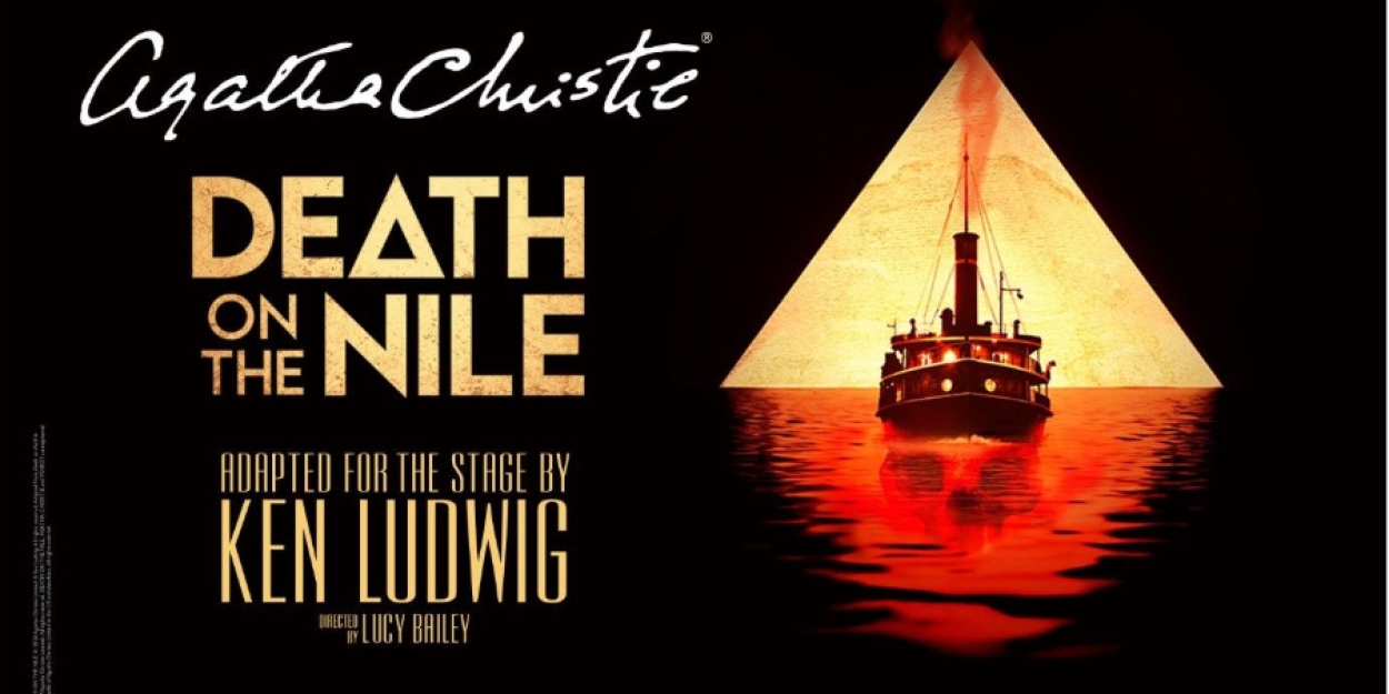Agatha Christie's DEATH ON THE NILE Comes to Milton Keynes Theatre in ...