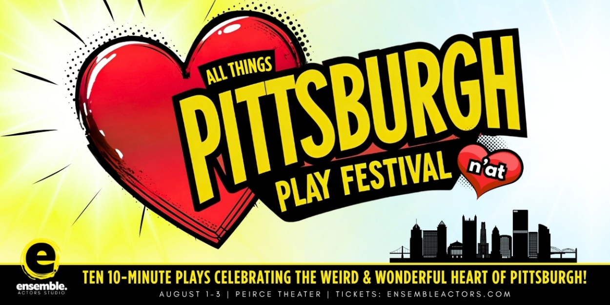 Ensemble Actors Studio Announces All Things Pittsburgh Play Festival
